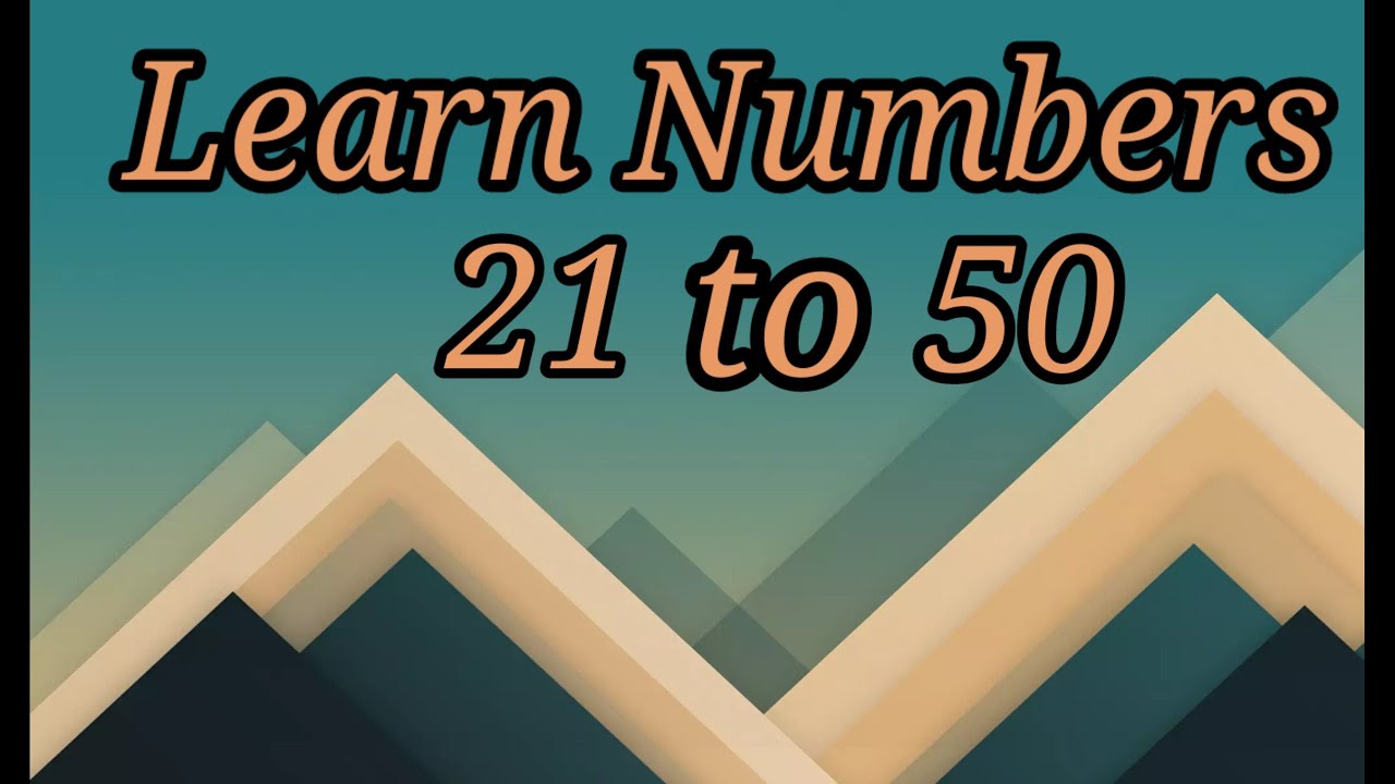 Numbers From 21 to 50 ! Counting 21 to 50 counting ! - YouTube