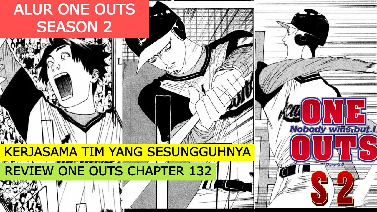 REVIEW ONE OUTS CHAPTER 132 || ALUR CERITA ONE OUTS SEASON 2 ...
