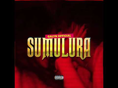 Sumulura - Galyn Official (Audio)