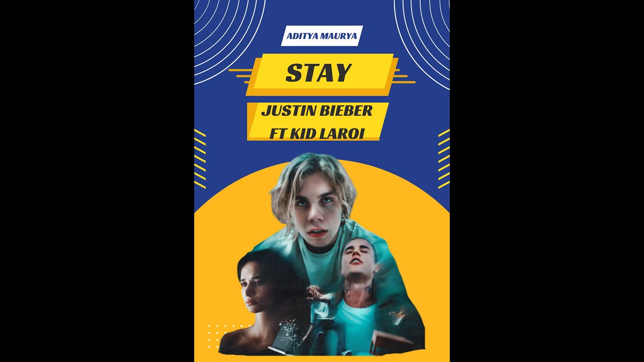 Stay by justin bieber ft kid laroi - YouTube