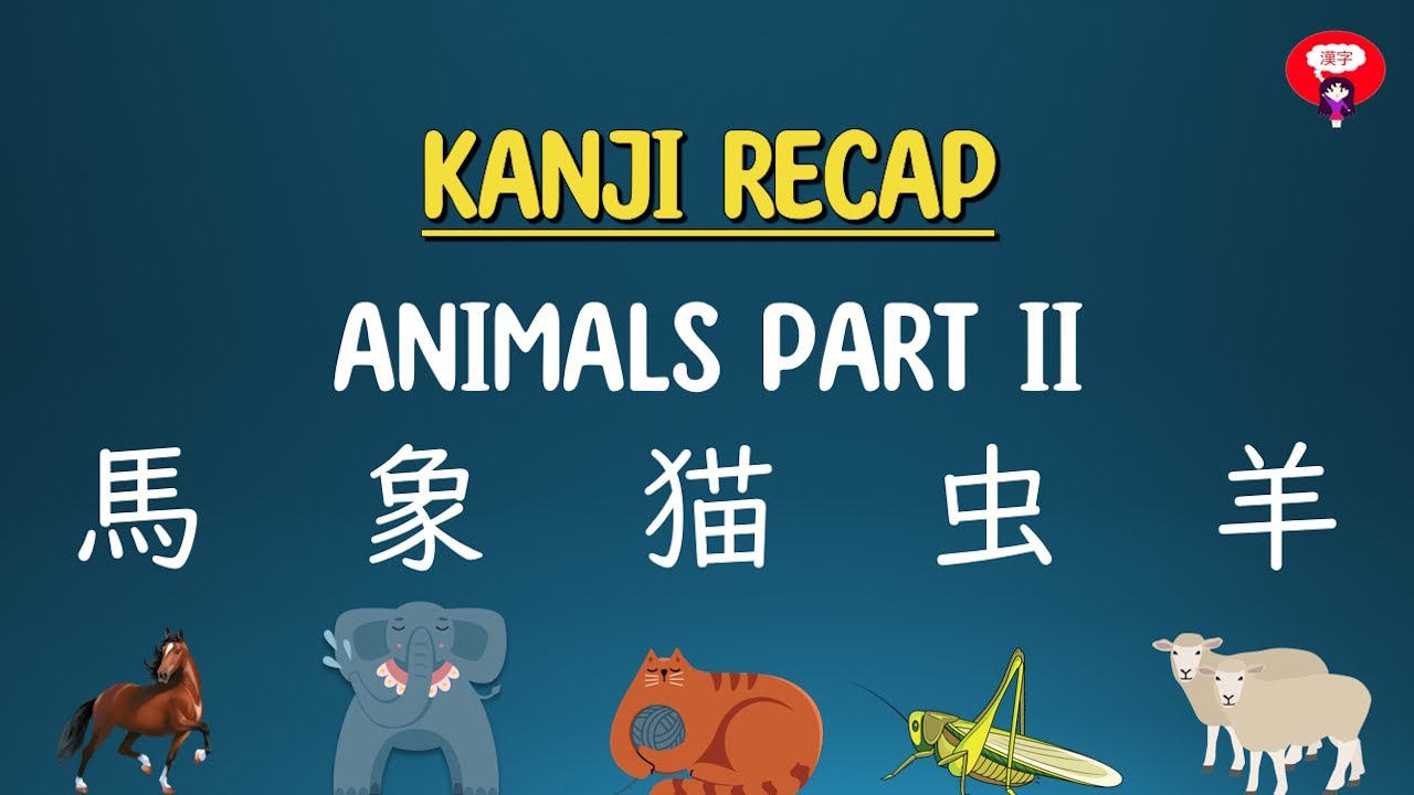 Kanji Recap: Animals in Japanese Part II - Etymology and vocabulary ...