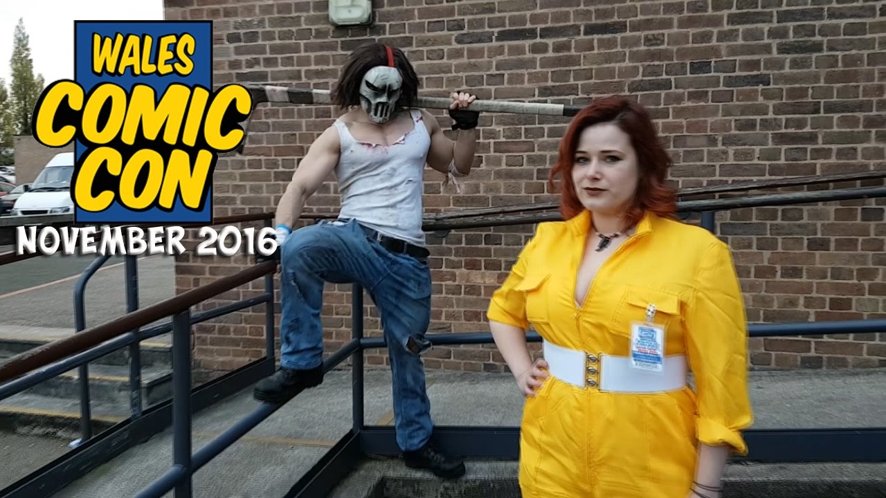 Wales Comic Con Nov 2016 - YouTube