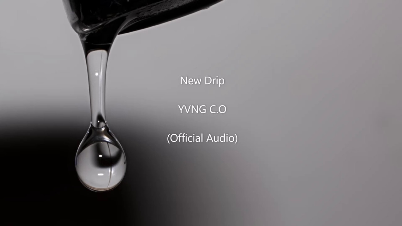 YVNG C.O- New Drip (Audio) - YouTube
