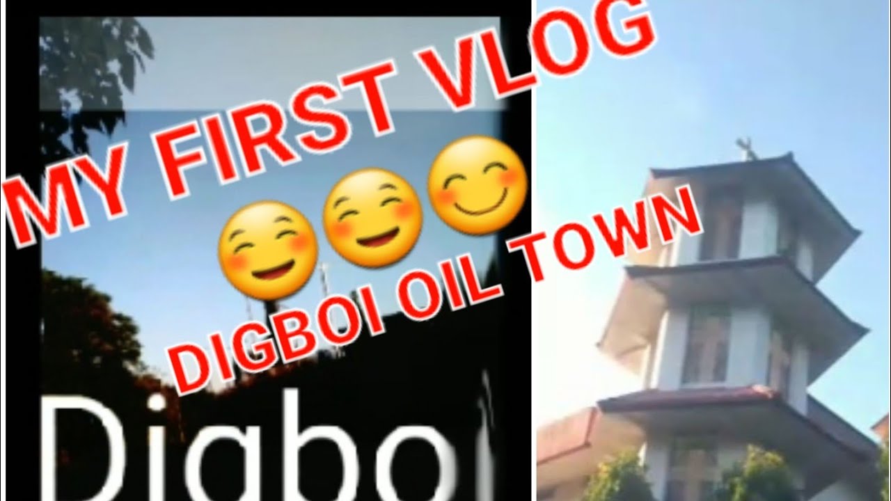 Digboi Vlogs || Oil Town || - YouTube