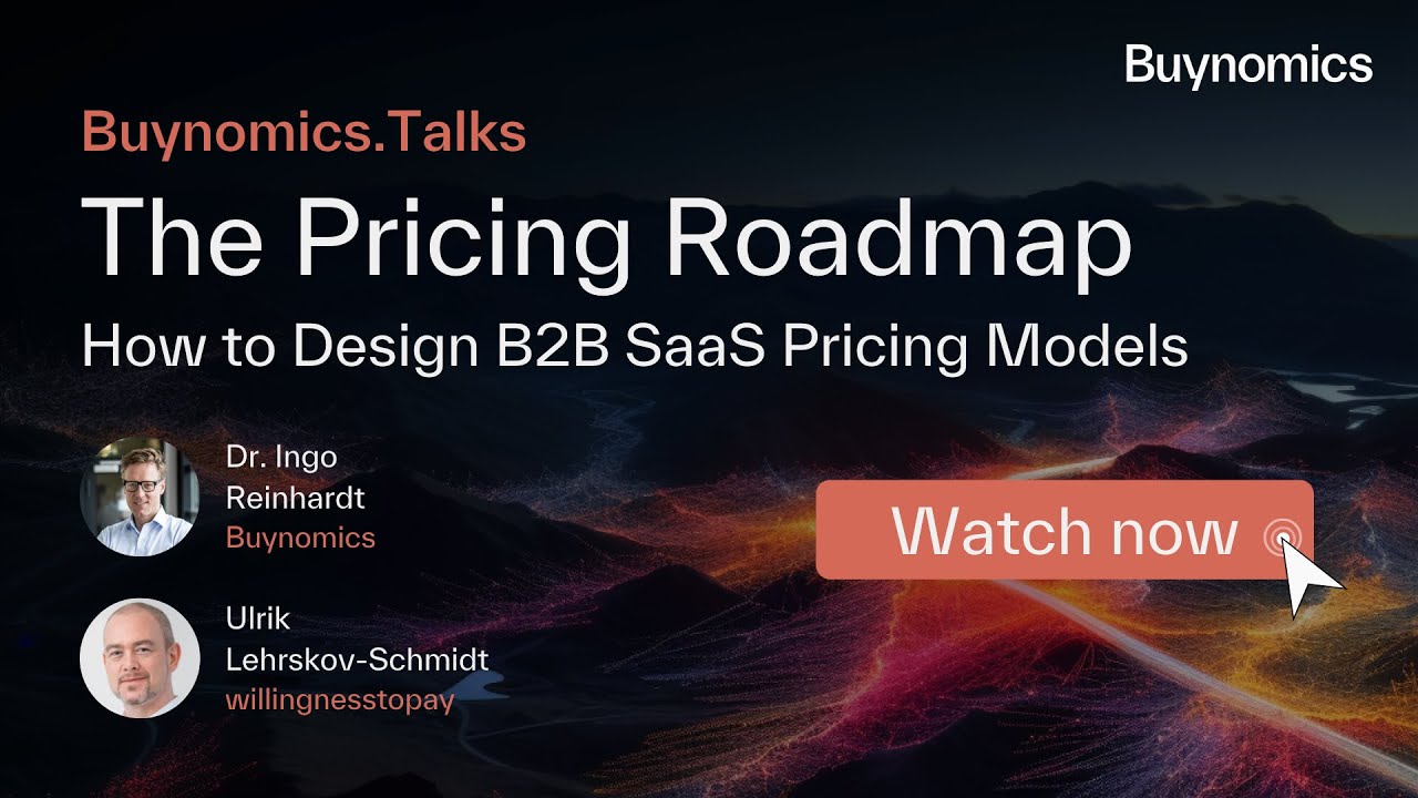 Buynomics.Talks: The Pricing Roadmap - B2B SaaS Pricing Models with ...