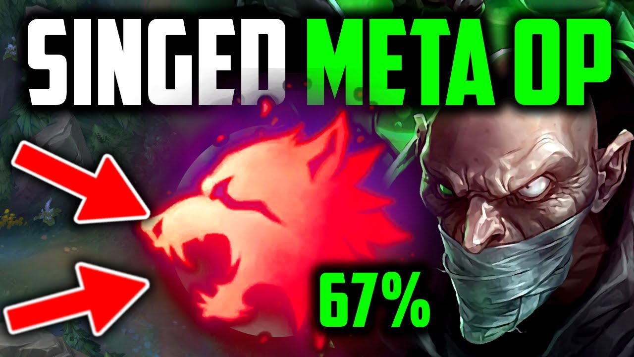 SINGED IS BACK AND TAKING OVER THE META (67% WR BUILD) - Singed Guide ...