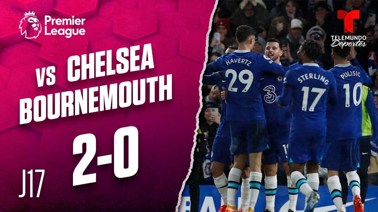 Highlights & Goals | Chelsea vs. Bournemouth 2-0 | Premier League ...