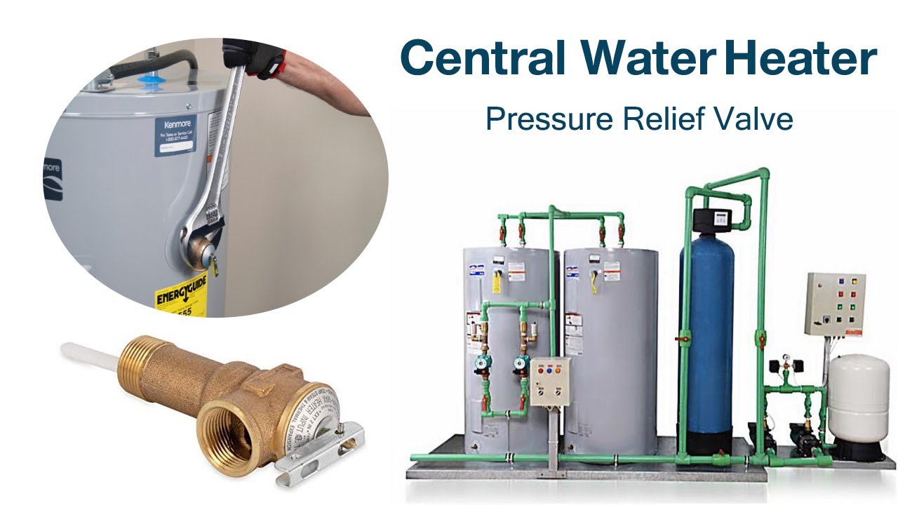 Central Water Heater - Pressure Relief Valve - YouTube