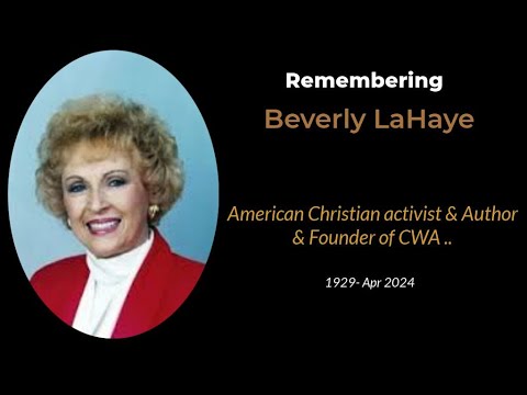 Beverly LaHaye , CWA Founder and Renowned Christian Conservative Icon ...