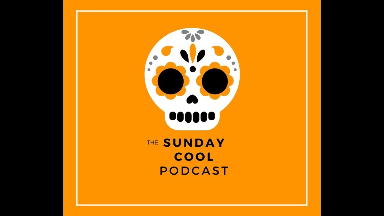 The Sunday Cool Podcast: Episode 2 "Goodbye Sunday Cool" - YouTube