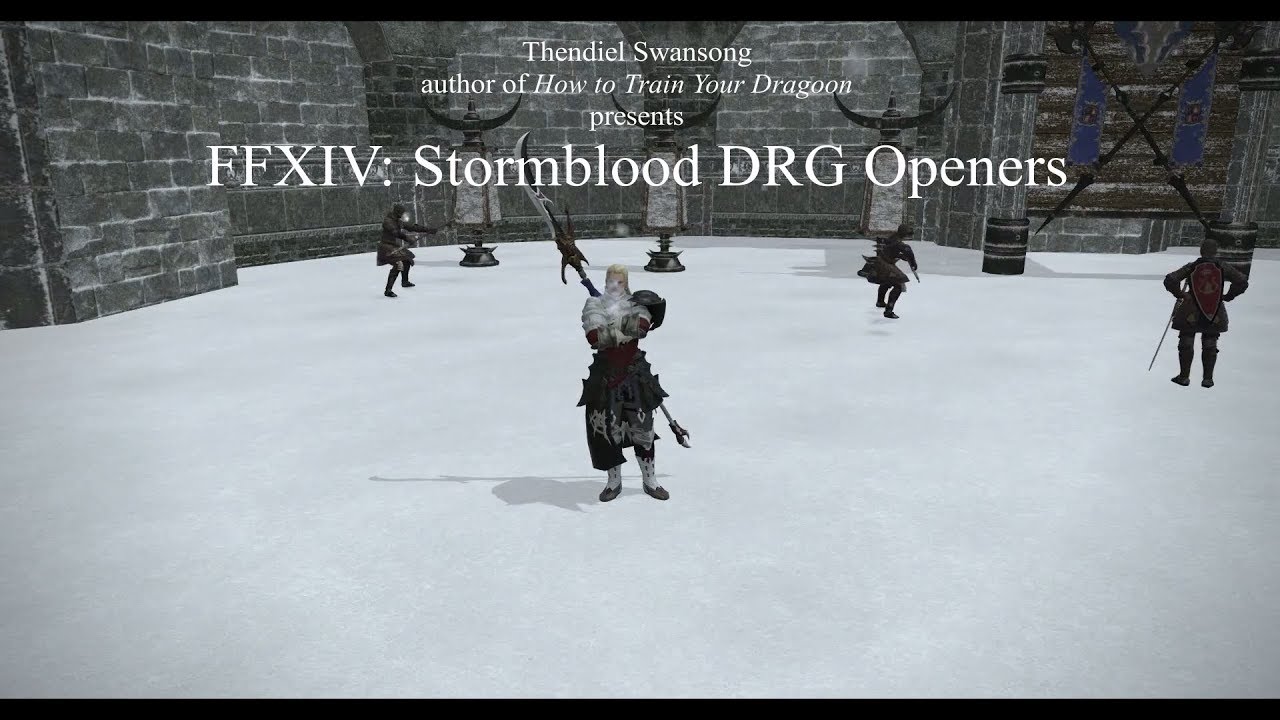 FFXIV Stormblood Dragoon (DRG) Openers - current with patch 4.1+ - YouTube