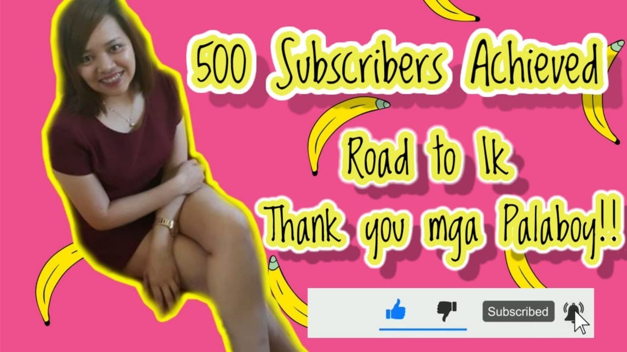 500 BANANAS || THANK YOU GUYS! || ROAD TO 1K - YouTube