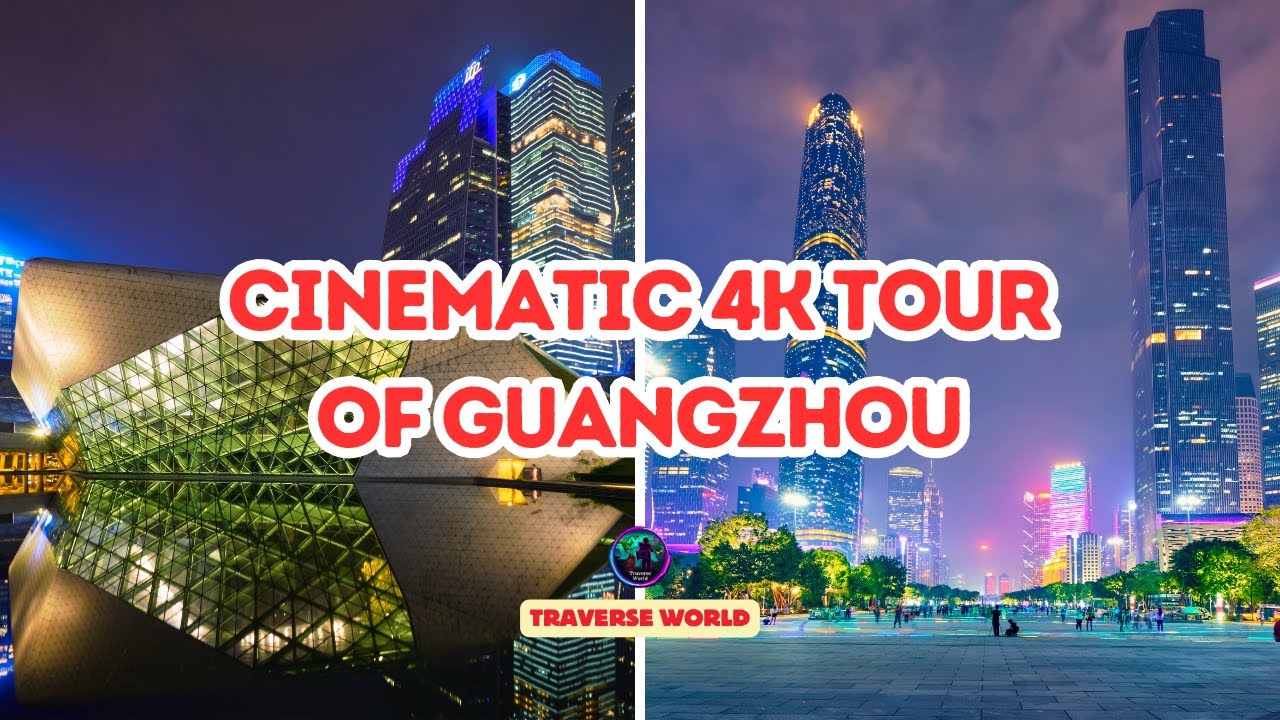 Discover Guangzhou in 4K: A virtual tour of China's hidden gem! - YouTube