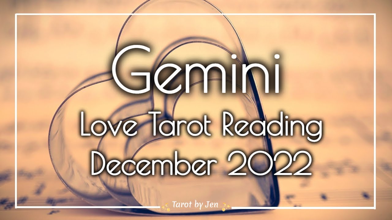 GEMINI/LOVE TAROT-The words "I love you" kick off a chain reaction! Divine connection! December ...