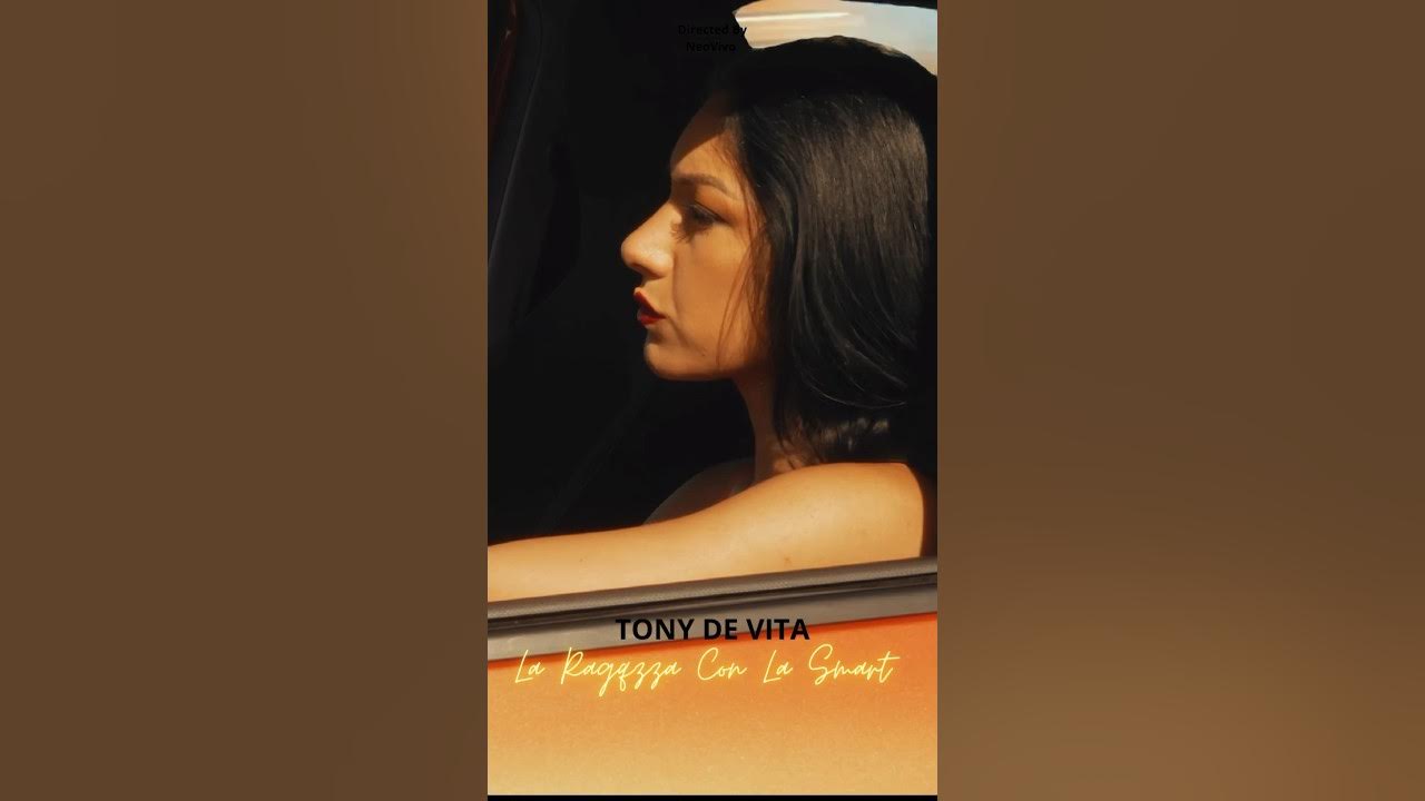 TONY DE VITA/ Promo cover “La Ragazza Con La Smart” TARGATO NEOVIVO #schorts #musica #boys - YouTube