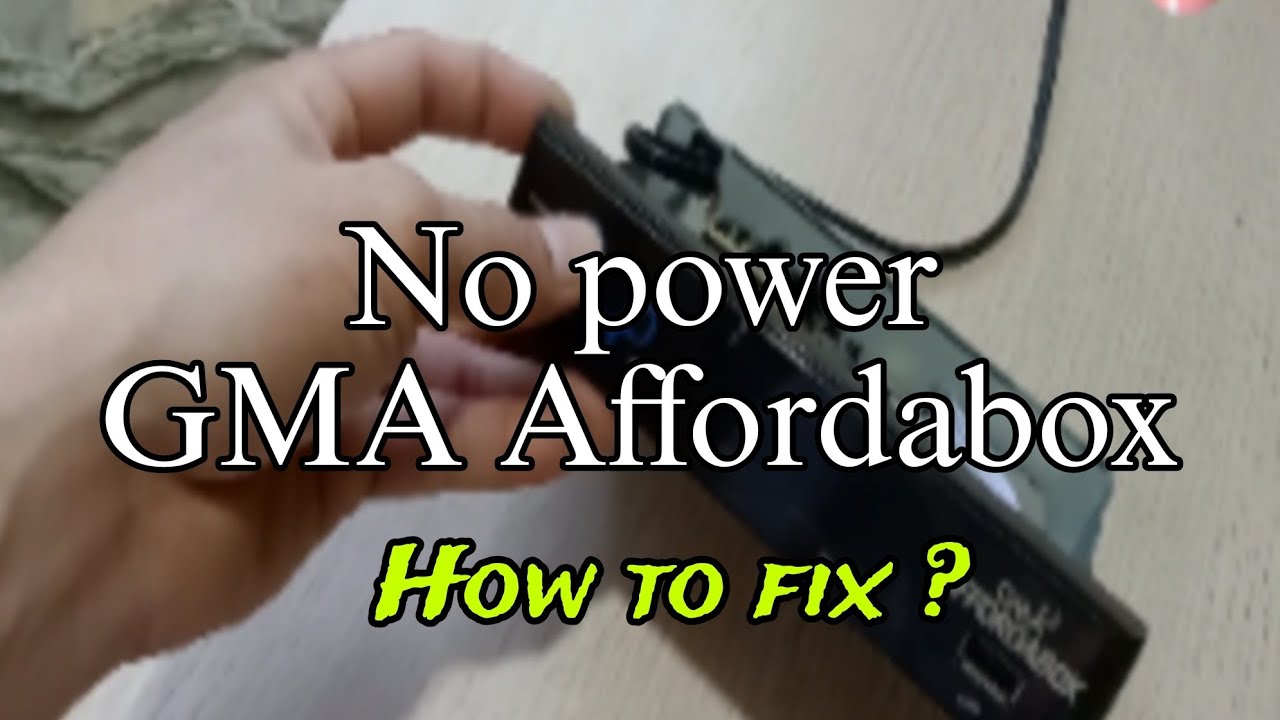 How to fix GMA AFFORDABOX(no power)? Paano Ayusin ang sirang GMA ...