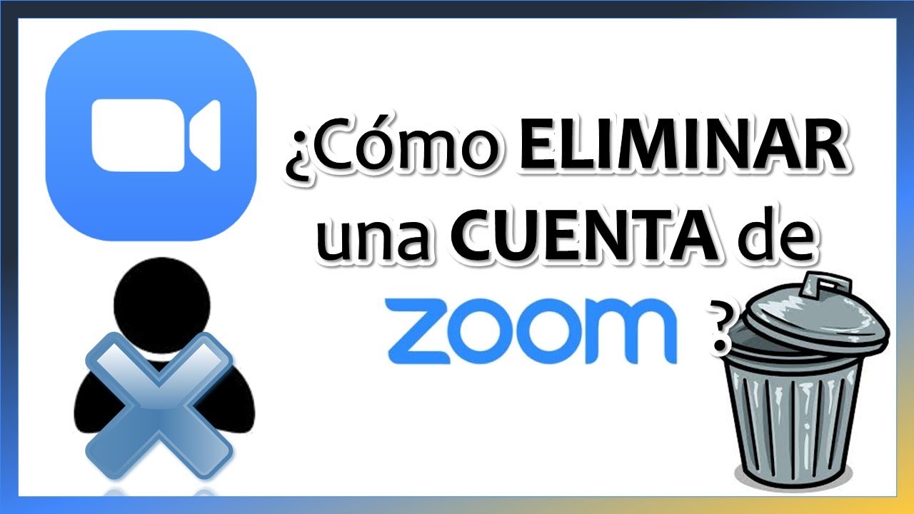 zoom 📹 || ¿Cómo ELIMINAR tu CUENTA de ZOOM desde tu CELULAR? - YouTube
