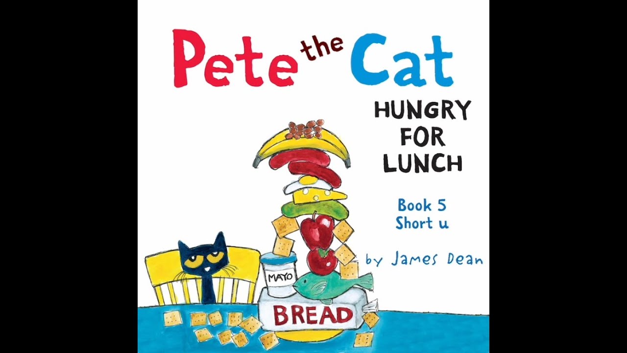Pete the Cat Hungry for lunch Short U Children's Book Read Along Video ...