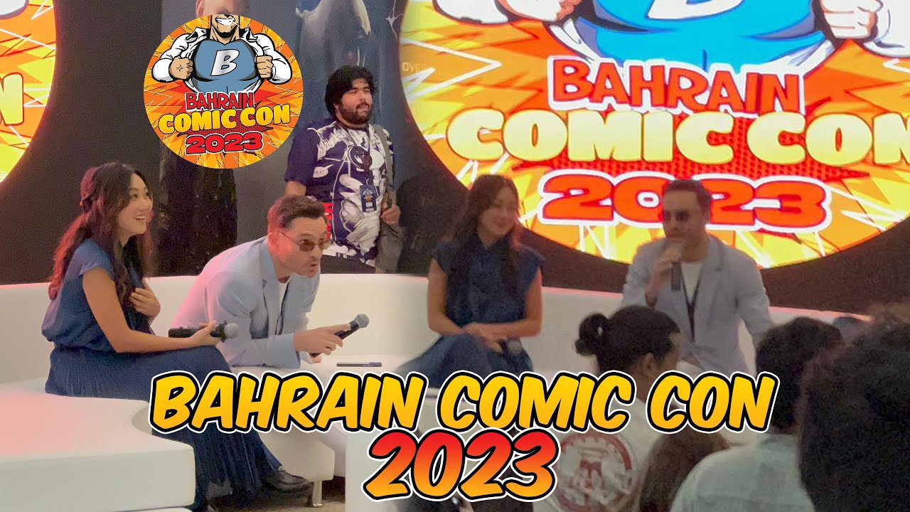 Bahrain Comic Con 2023 with Karen Fukuhara and Ed Westwick # ...