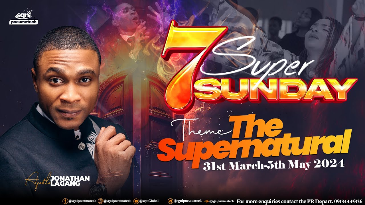 7 SUPER SUNDAYS WITH APOSTLE JONATHAN LAGANG ||14||04||2024 - YouTube