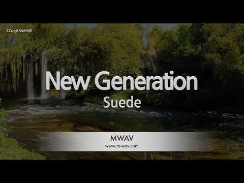 Suede-New Generation (Melody) [ZZang KARAOKE] - YouTube