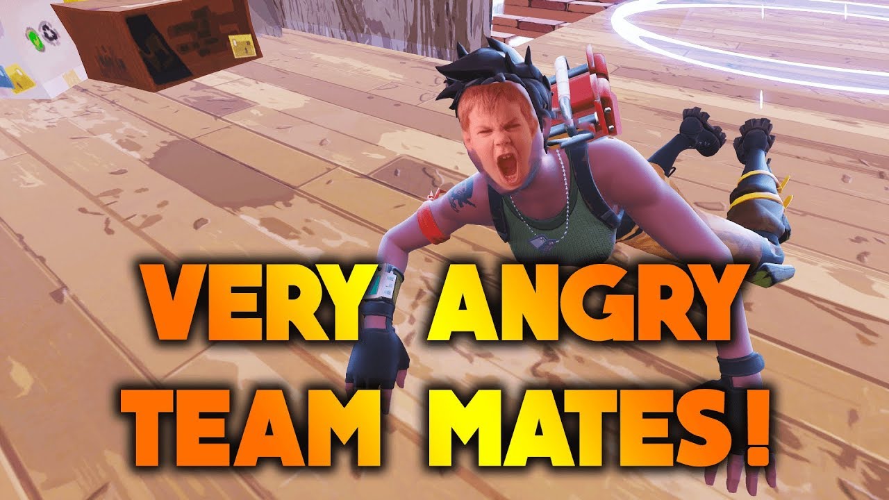 VERY ANGRY TEAMMATES! (Fortnite Battle Royale) - YouTube