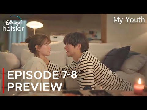 My Youth | Episode 7-8 Preview (ENG SUB) | Song Joong Ki | Chun Woo Hee
