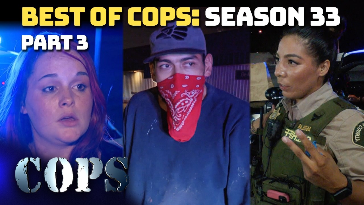 Best Of COPS Season 33 Part 3 | Compilation | COPS TV SHOW - YouTube
