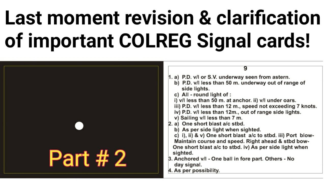 Part #2/3 Colreg Signal Light cards study & clarification. Last moment ...