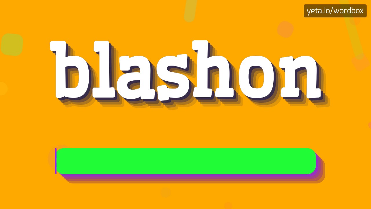 BLASHON - HOW TO PRONOUNCE IT!? - YouTube