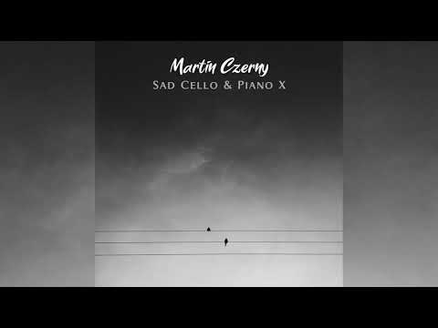 Martin Czerny - Miracles [Sad Cello & Piano]