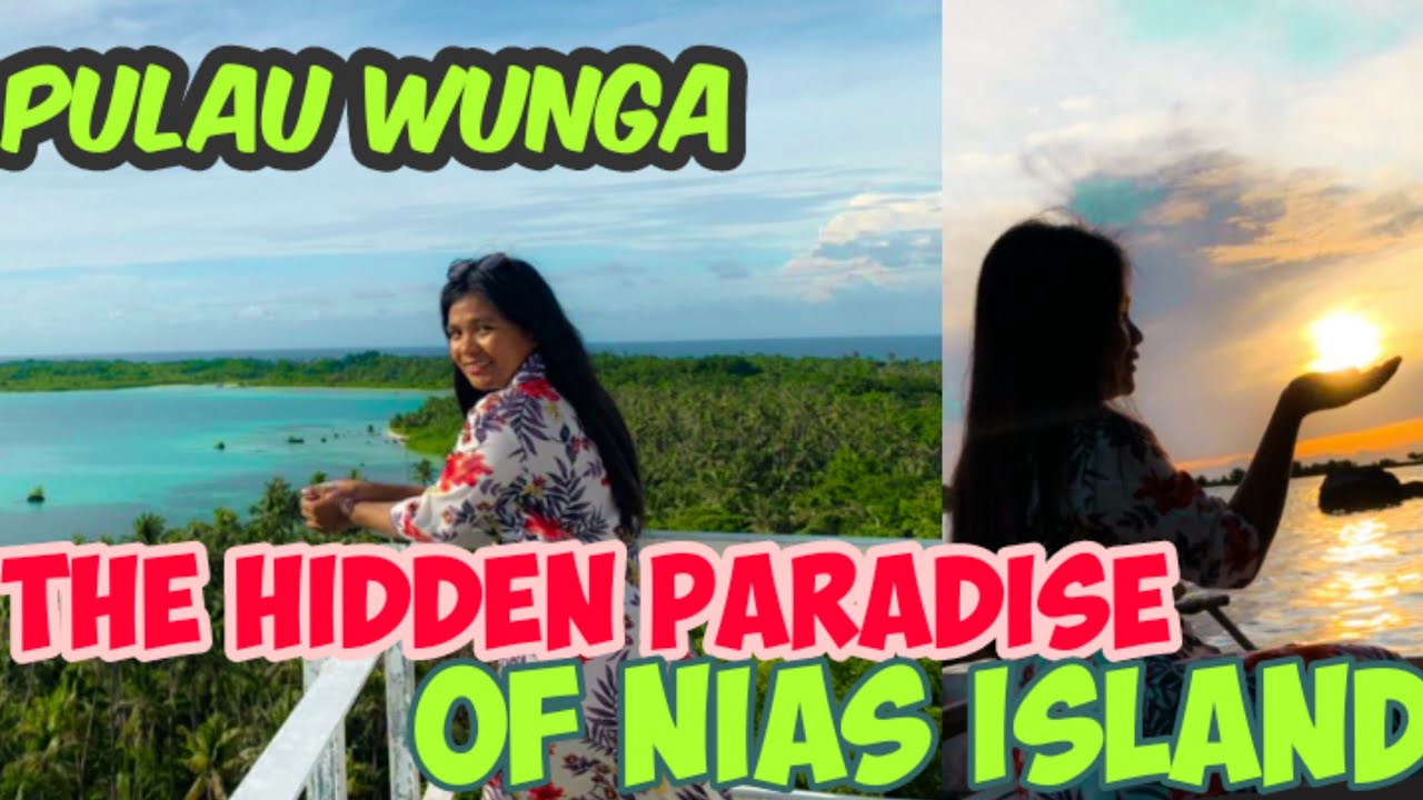 Surga Tersembunyi Pulau Di Nias | Pulau Wunga - YouTube