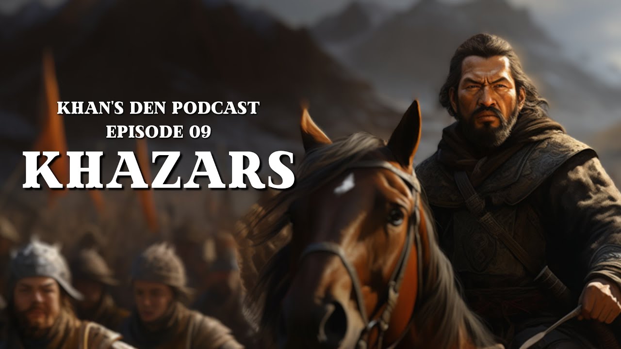 Khan's Podcast Episode 9: Rise and Fall of the Khazars (Redux) - YouTube