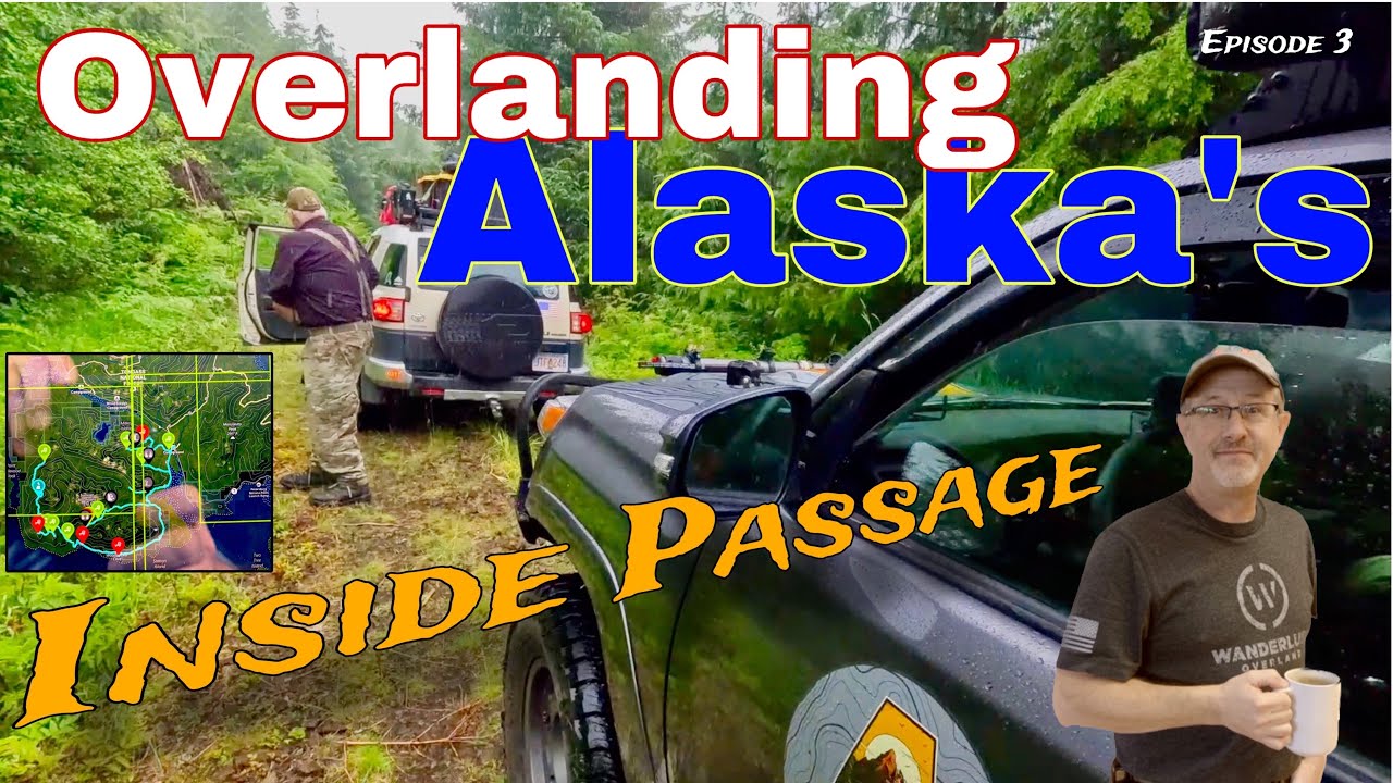 Overlanding Alaska’s Inside Passage with OnX Offroad - YouTube