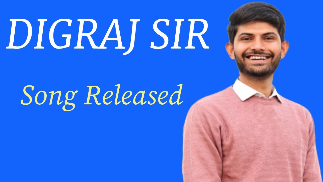 Digraj Sir Song 🎵 Released | By Soham | @DigrajSinghRajput214 - YouTube