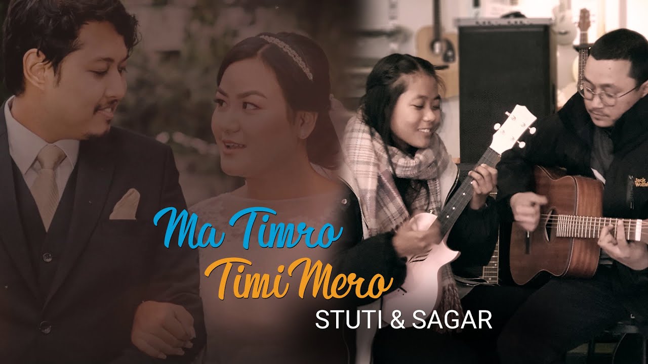 Ma timro timi mero (म तिम्रो तिमी मेरो ) || Stuti Rai and Sagar Pradhan ...