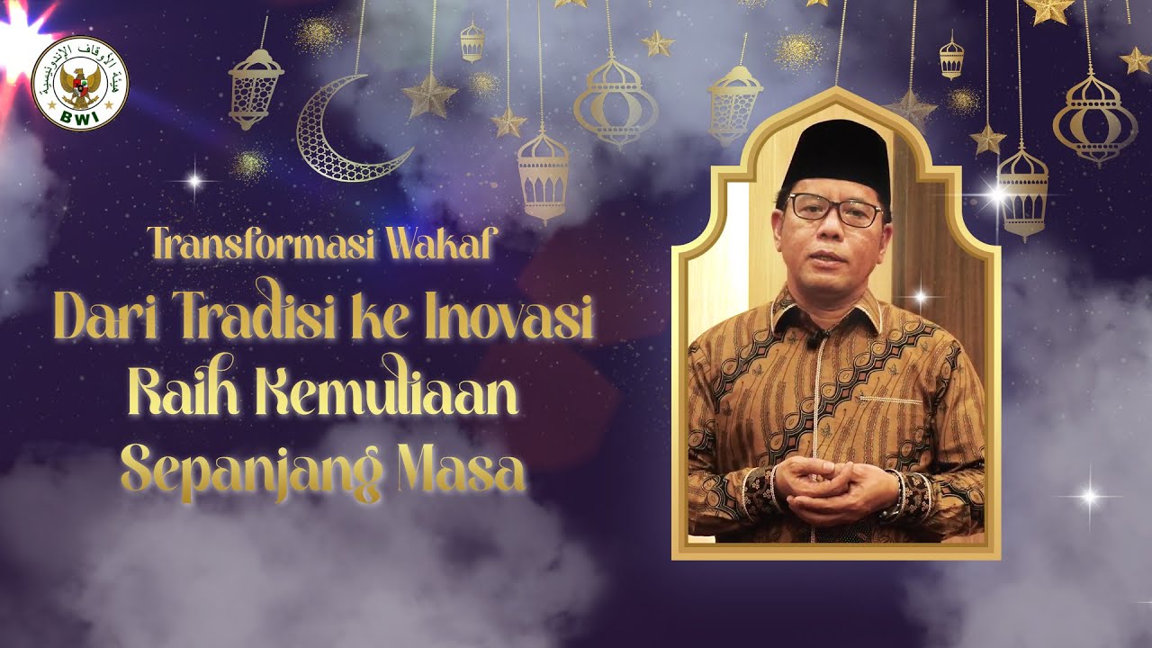 Transformasi Wakaf: Dari Tradisi ke Inovasi | Prof. Dr. Kamaruddin Amin ...