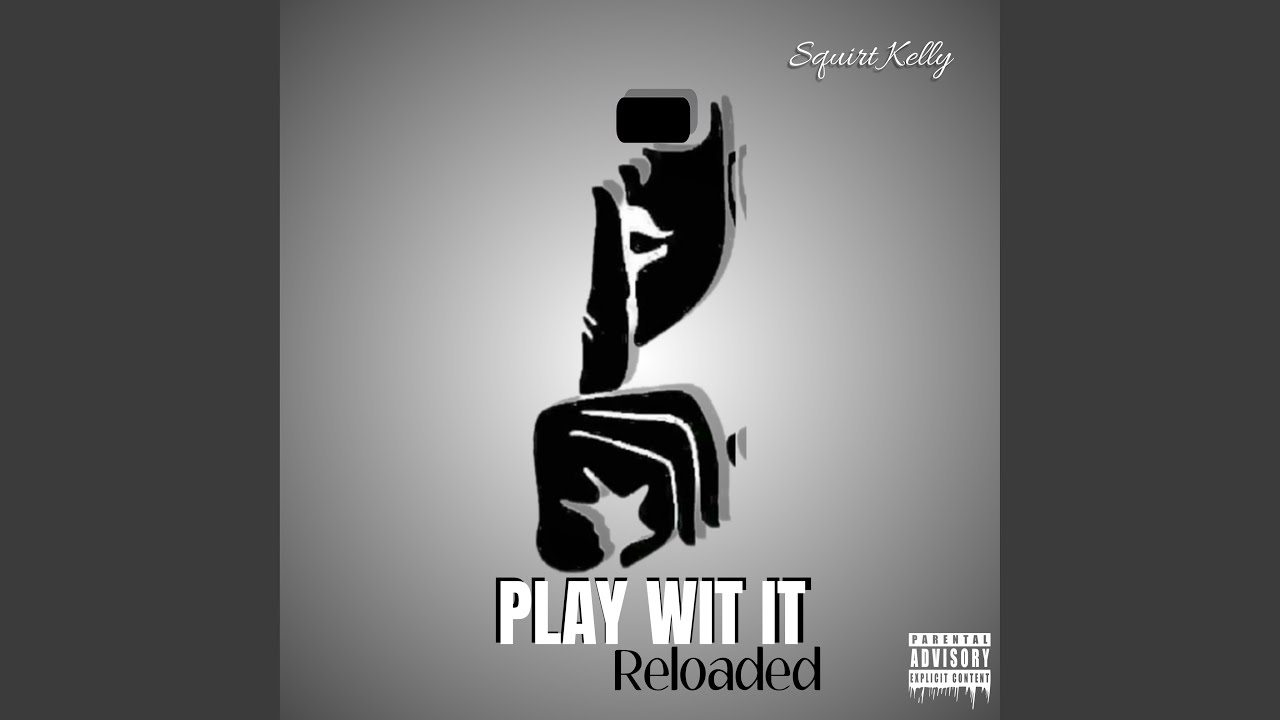 Play Wit It Reloaded - YouTube