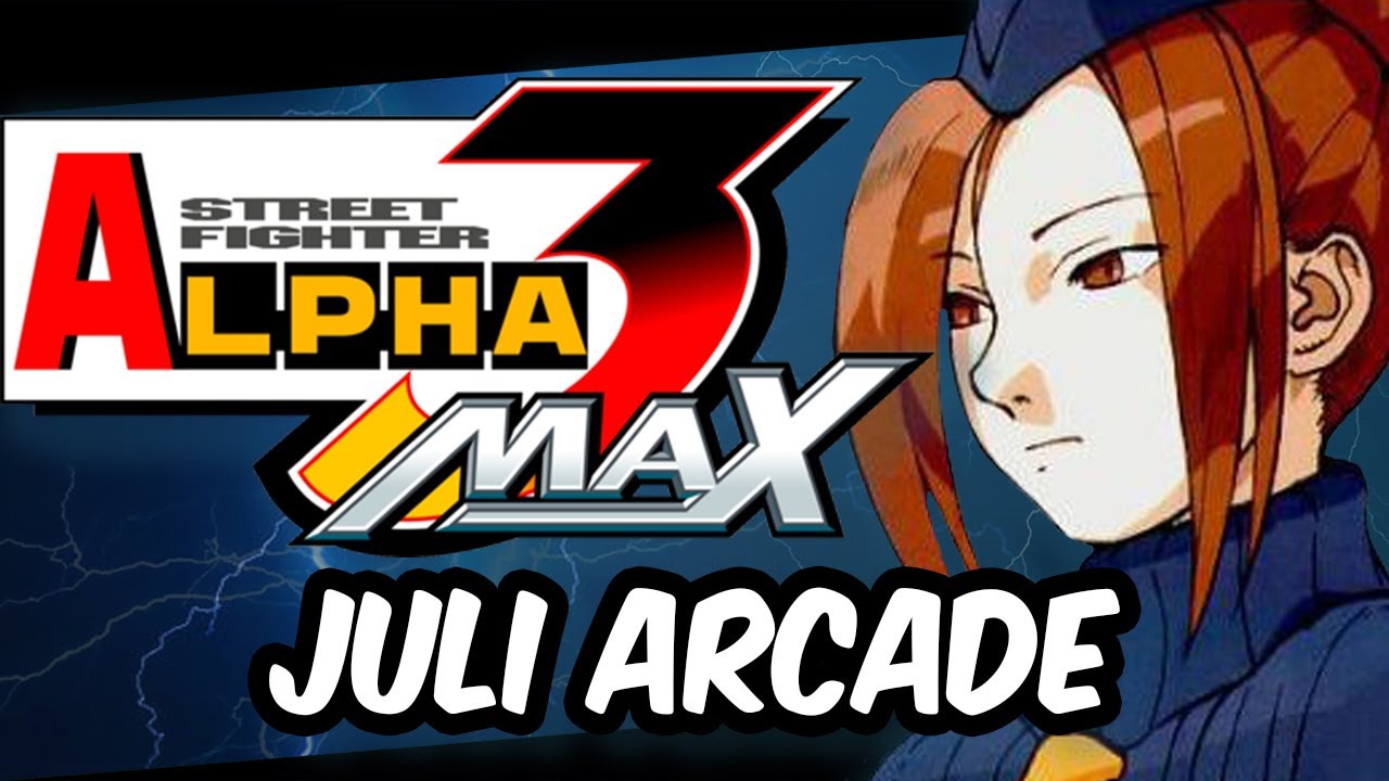 Street Fighter Alpha 3 MAX JULI Arcade | PSP - YouTube
