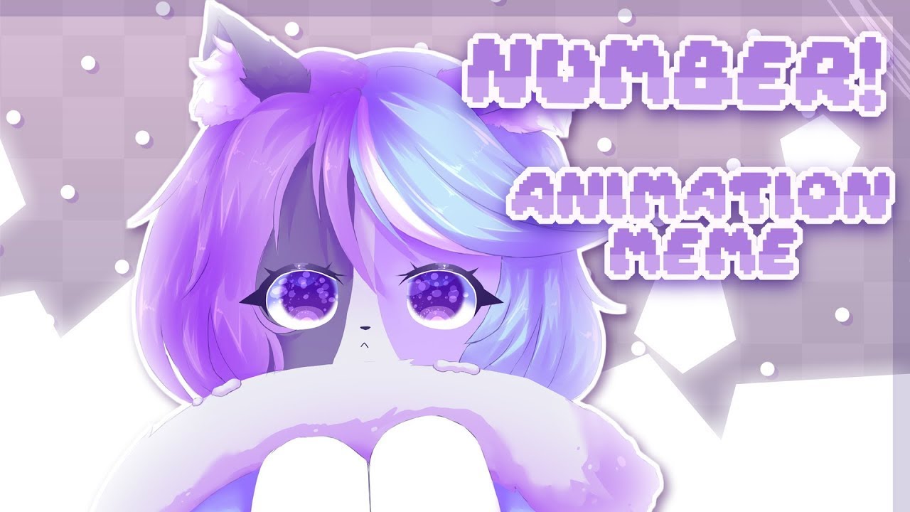 number! // animation meme [reupload] - YouTube