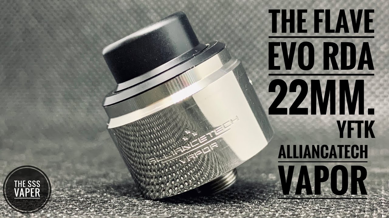 รีวิว The flave evo rda 22mm งานจาก yftk Ep.4- The sss vaper - YouTube