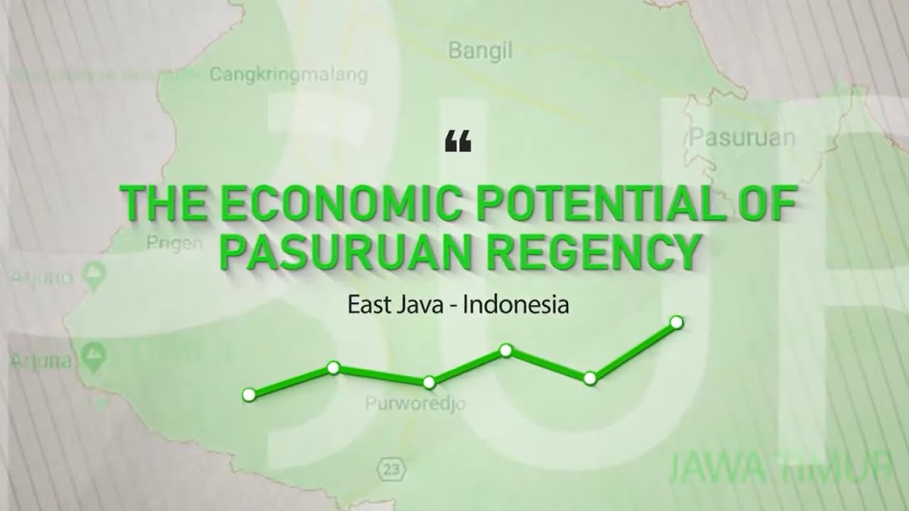 THE ECONOMIC POTENTIALS of PASURUAN REGENCY - YouTube