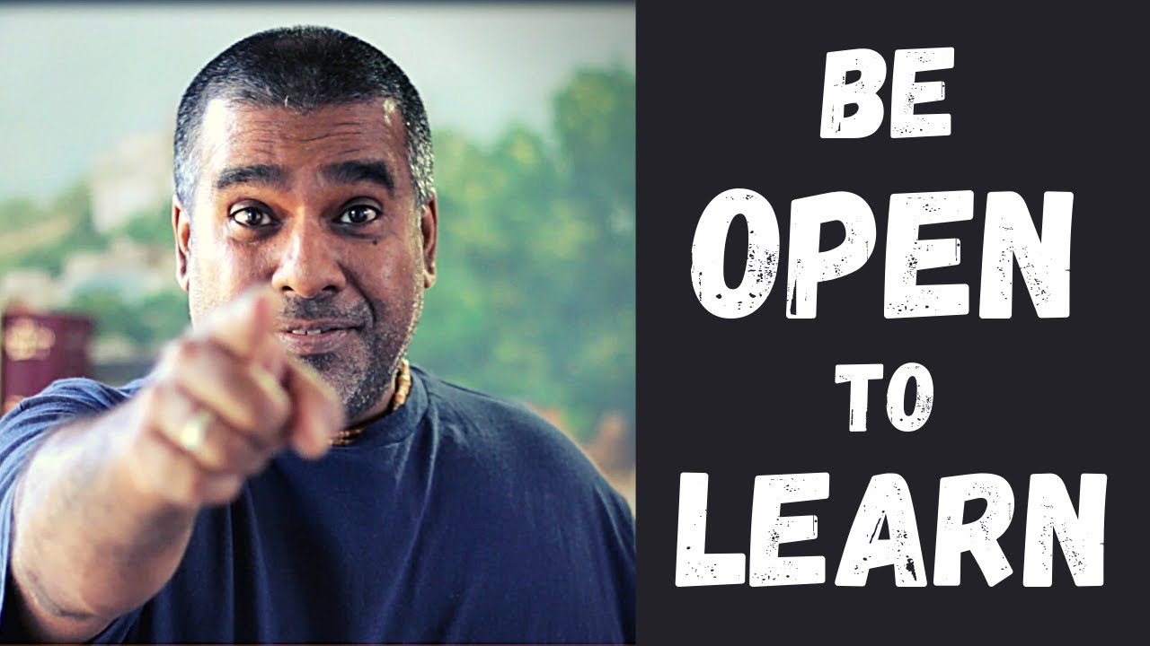 How to be open to receiving knowledge | Learn new things everyday for ...