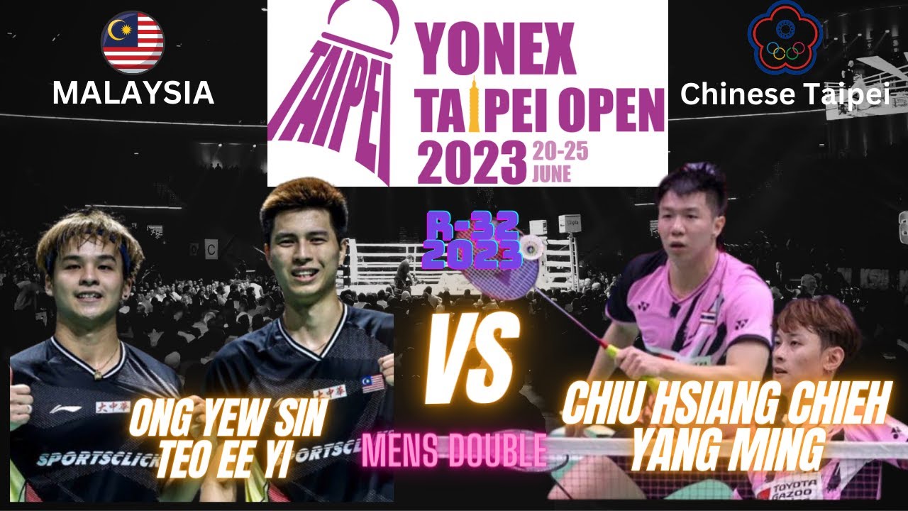 ONG Yew Sin/TEO Ee Yi (MAS) vs CHIU Hsiang Chieh/YANG Ming-Tse (TPE) - Round 32 🔥| Taipei Open ...