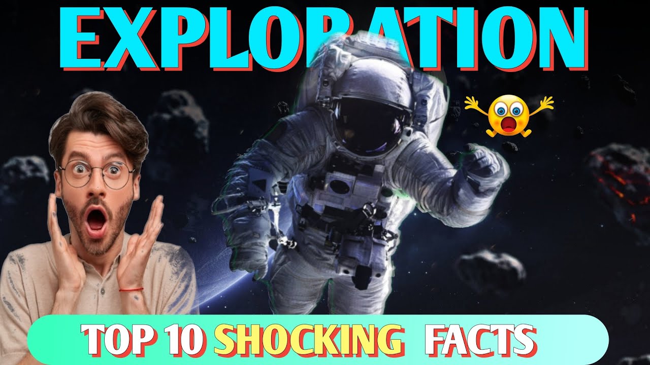 TOP 10 SURPRISING FACTS ABOUT SPACE EXPLORATION - YouTube