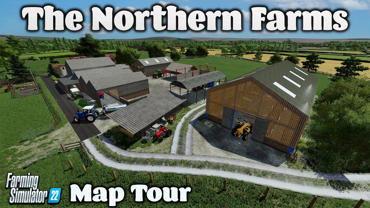 CRACKING NEW MAP! “THE NORTHERN FARMS” FS22 MAP TOUR! | NEW MOD MAP ...