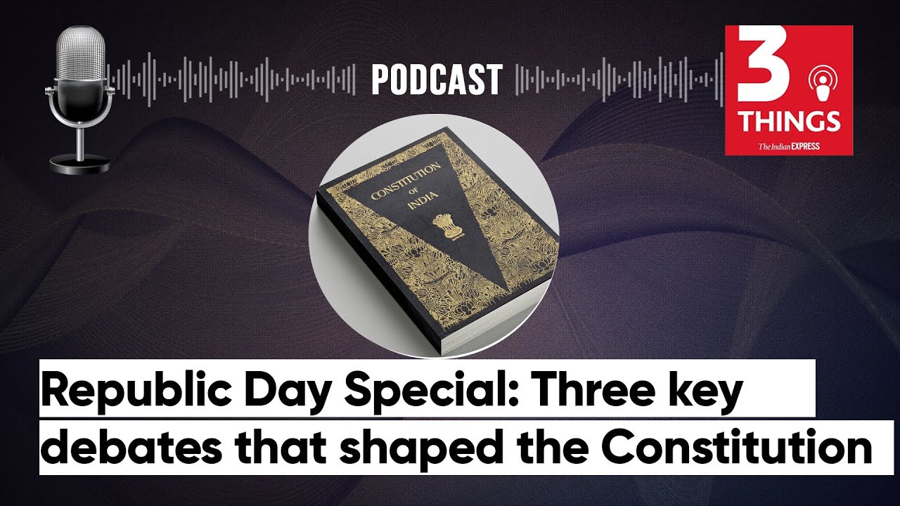 Republic Day Special: Three key debates that shaped the Constitution ...