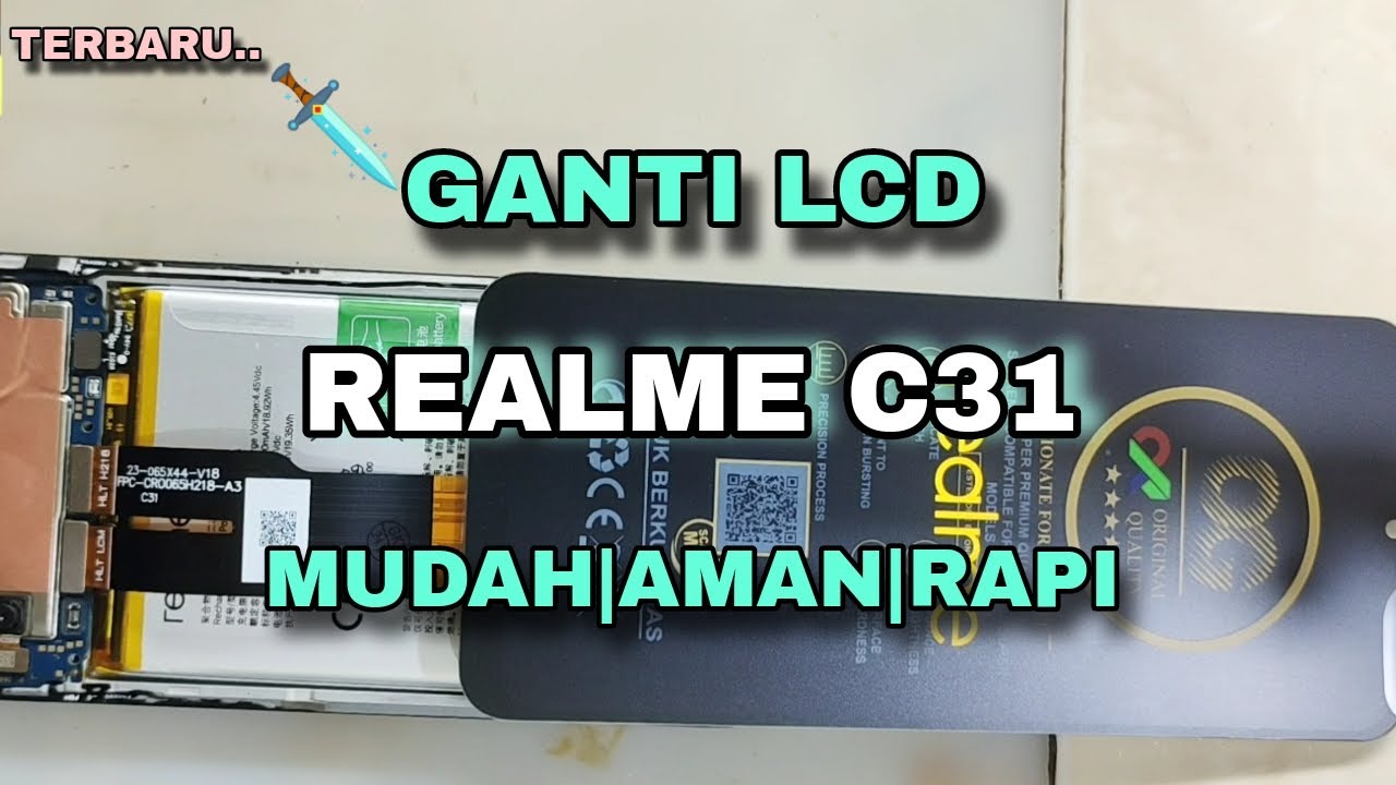 Cara Ganti Lcd REALME C31 Mudah dan Aman || Realme C31 Display Change ...