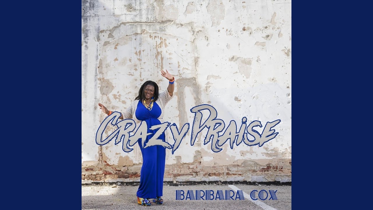 Crazy Praise - YouTube