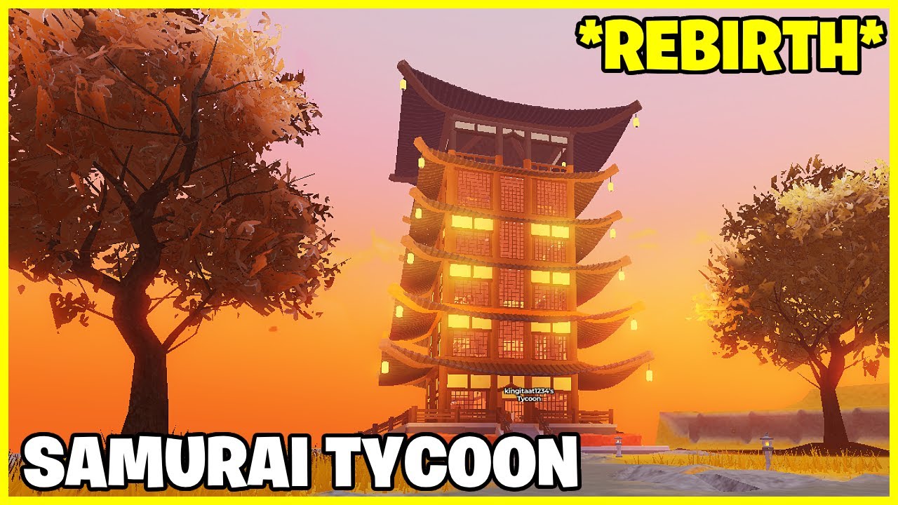 REBIRTH SAMURAI TYCOON ROBLOX - YouTube